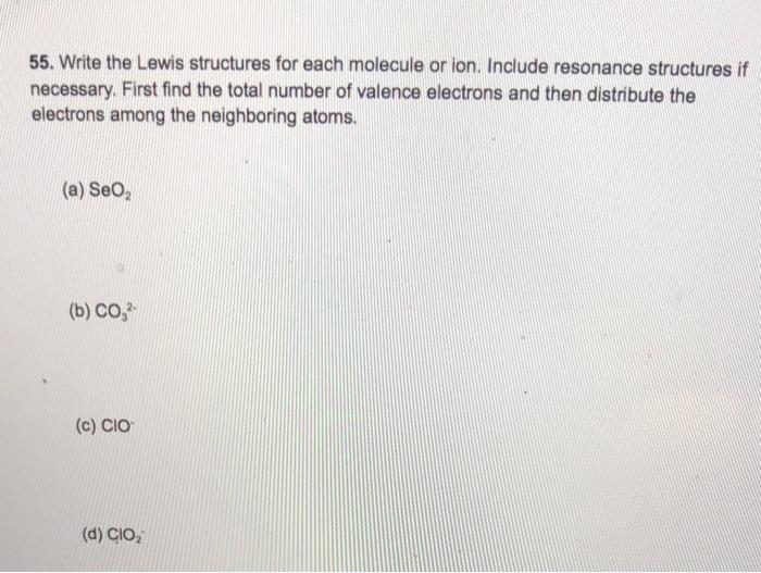 Solved 55. Write the Lewis structures for each molecule or | Chegg.com