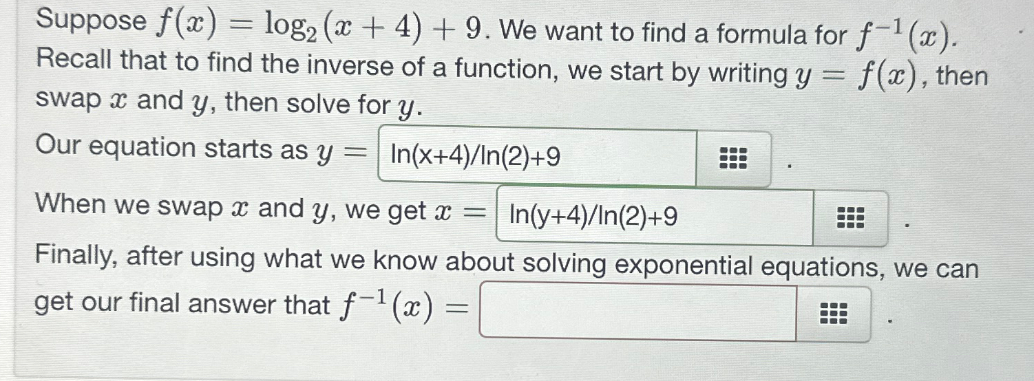 Solved Suppose f(x)=log2(x+4)+9. ﻿We want to find a formula | Chegg.com