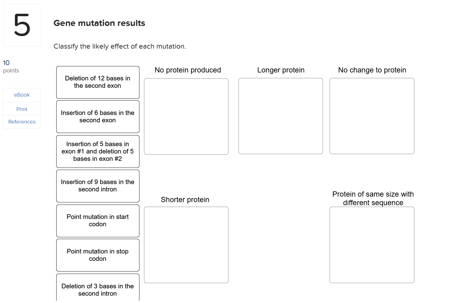 Solved Gene mutation resultsClassify the likely effect of | Chegg.com