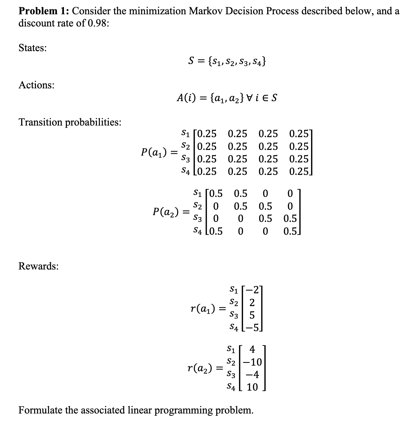 Solved Consider the minimization Markov Decision Process | Chegg.com