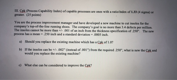 Solved III. Cpk (Process Capability Index) of capable | Chegg.com