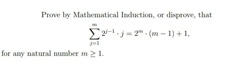 Solved Prove by Mathematical Induction, or disprove, that m | Chegg.com