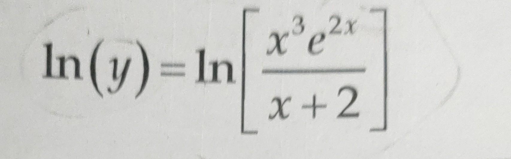 Solved ln(y)=ln[x+2x3e2x] | Chegg.com