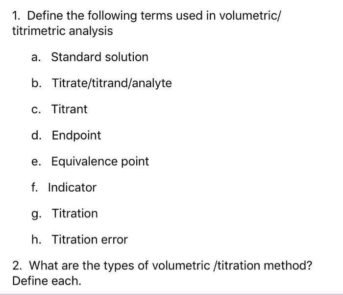 Solved 1. Define the following terms used in volumetric/ | Chegg.com