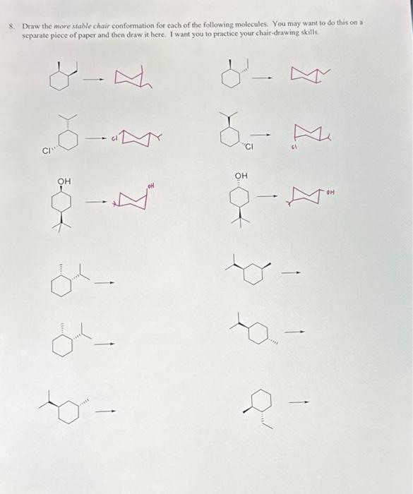 Solved 8. Draw the more stable chair conformation for each | Chegg.com