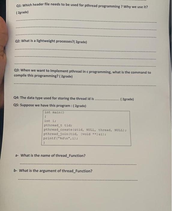 Solved Q1 Which Header File Needs To Be Used For Pthread