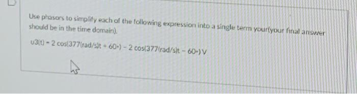 Solved Use phasors to simplify each of the following | Chegg.com