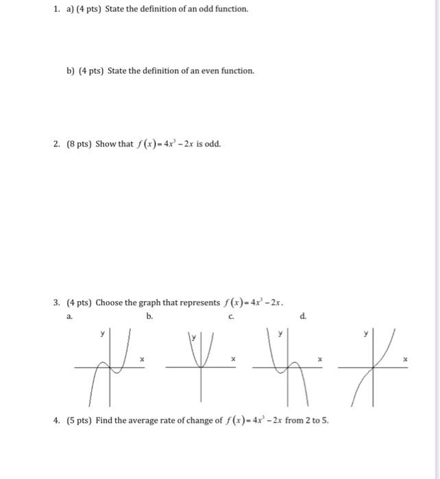 Solved 1. a) (4pts) State the definition of an odd function. | Chegg.com