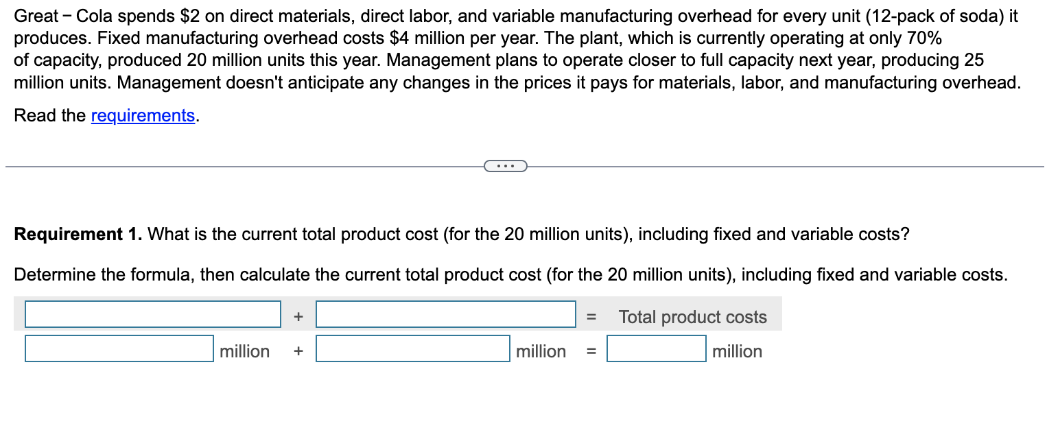Solved Requirement 1. ﻿What is the current total product | Chegg.com