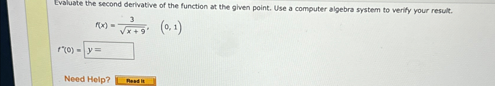 Solved Evaluate the second derivative of the function at the | Chegg.com