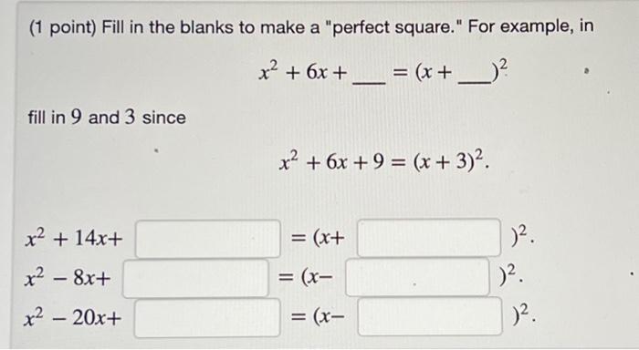Solved (1 point) Fill in the blanks to make a "perfect | Chegg.com
