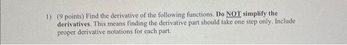 Solved (9 points) Find the derivative of the following | Chegg.com