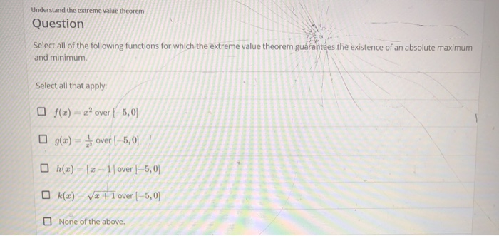 Solved Understand the extreme value theorem Question Select | Chegg.com