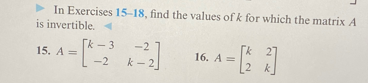 Solved In Exercises 15-18, ﻿find the values of k ﻿for which | Chegg.com
