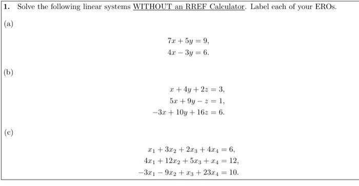 Solved 1. Solve the following linear systems WITHOUT an RREF | Chegg.com