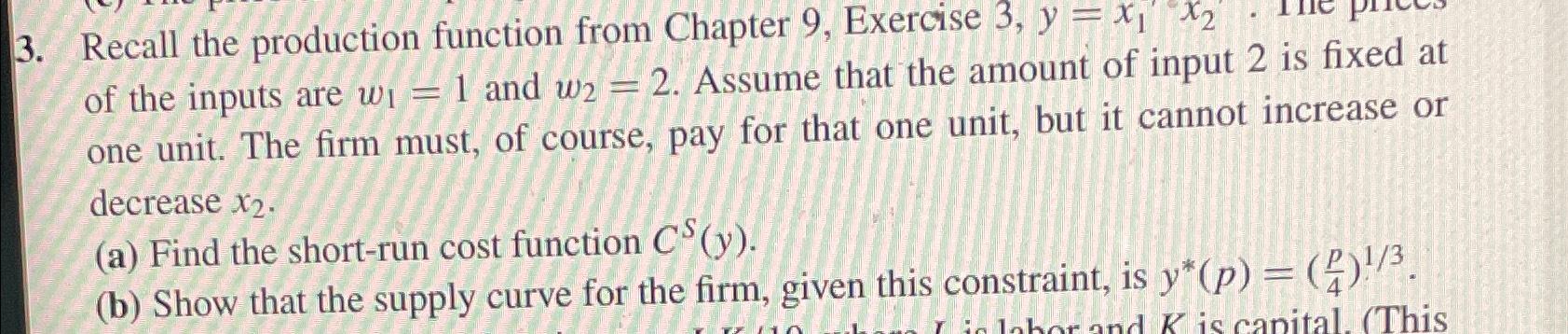 Solved Recall the production function from Chapter 9, | Chegg.com