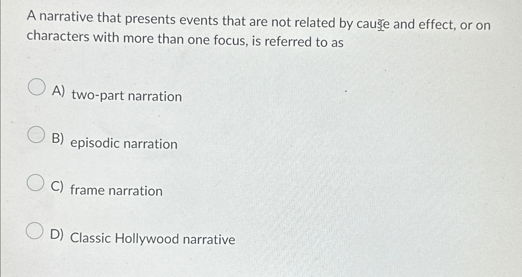 Solved A narrative that presents events that are not related | Chegg.com