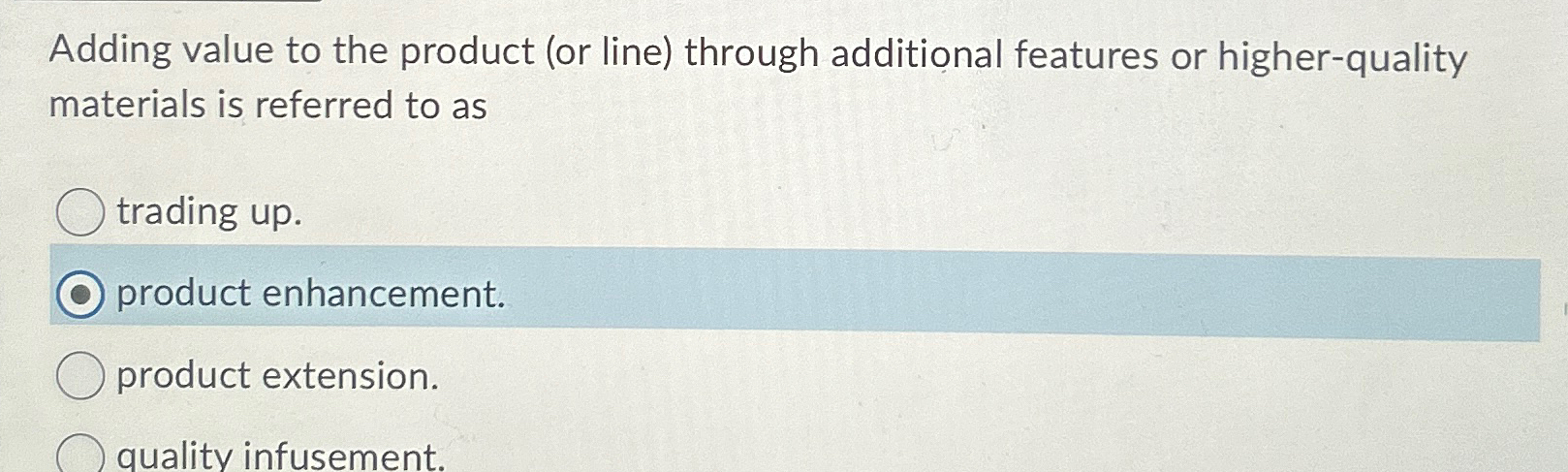 Solved Adding value to the product (or line) ﻿through | Chegg.com