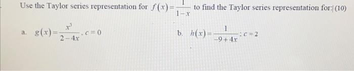 Solved Use the Taylor series representation for ƒ(x)= to | Chegg.com