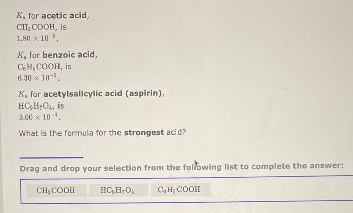 Solved Ka for acetic acid, CH3COOH, is 1.80×10−5. Ka for | Chegg.com