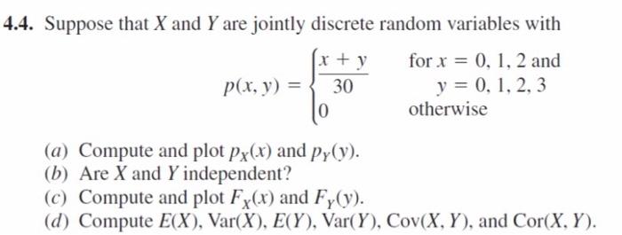 Solved 4.4. Suppose that X and Y are jointly discrete random | Chegg.com