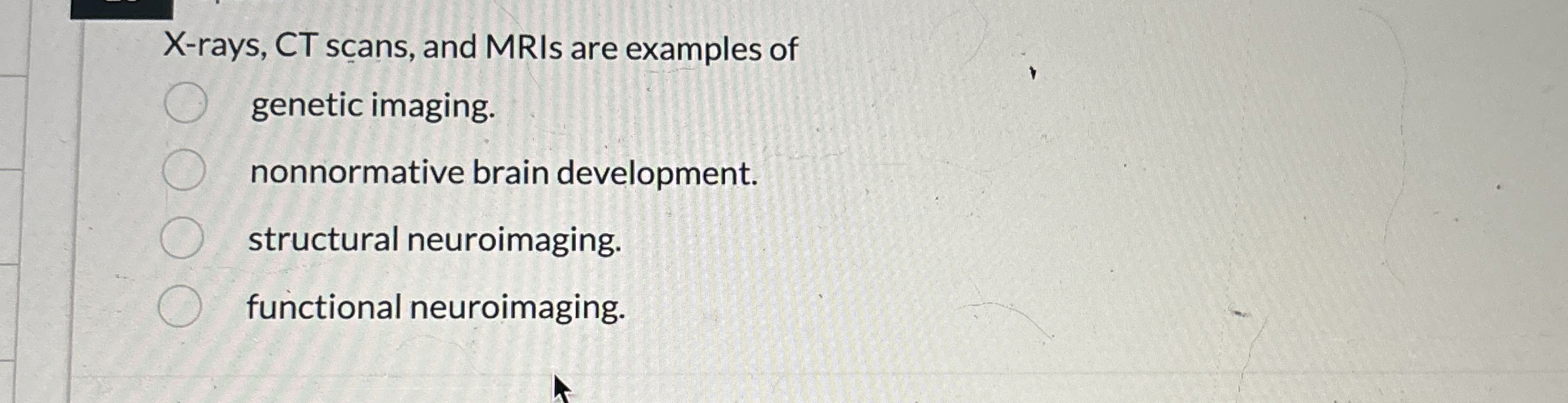 Solved X-rays, CT scans, and MRIs are examples ofgenetic | Chegg.com