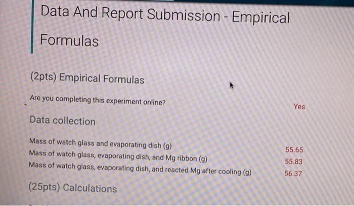 Solved Data And Report Submission - Empirical Formulas | Chegg.com