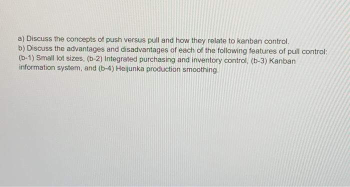 Solved a) Discuss the concepts of push versus pull and how | Chegg.com