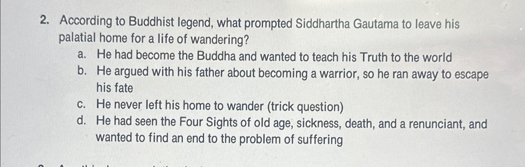 Solved According to Buddhist legend, what prompted | Chegg.com