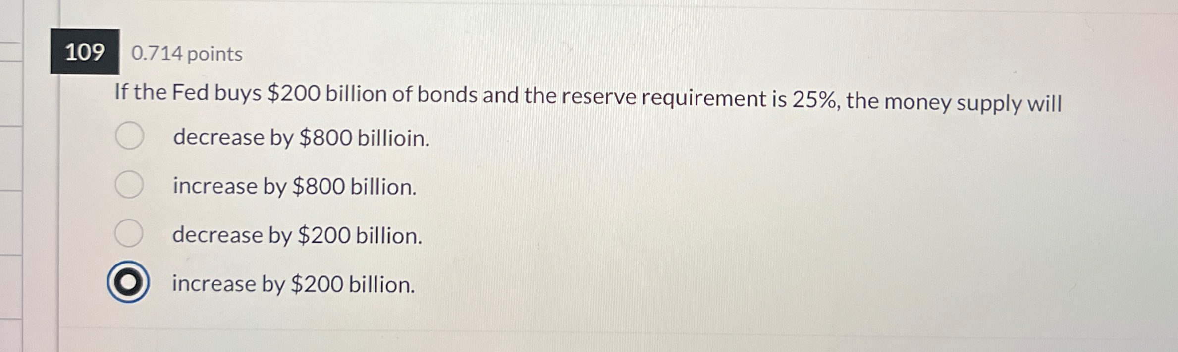Solved 1090.714 ﻿pointsIf the Fed buys $200 ﻿billion of | Chegg.com