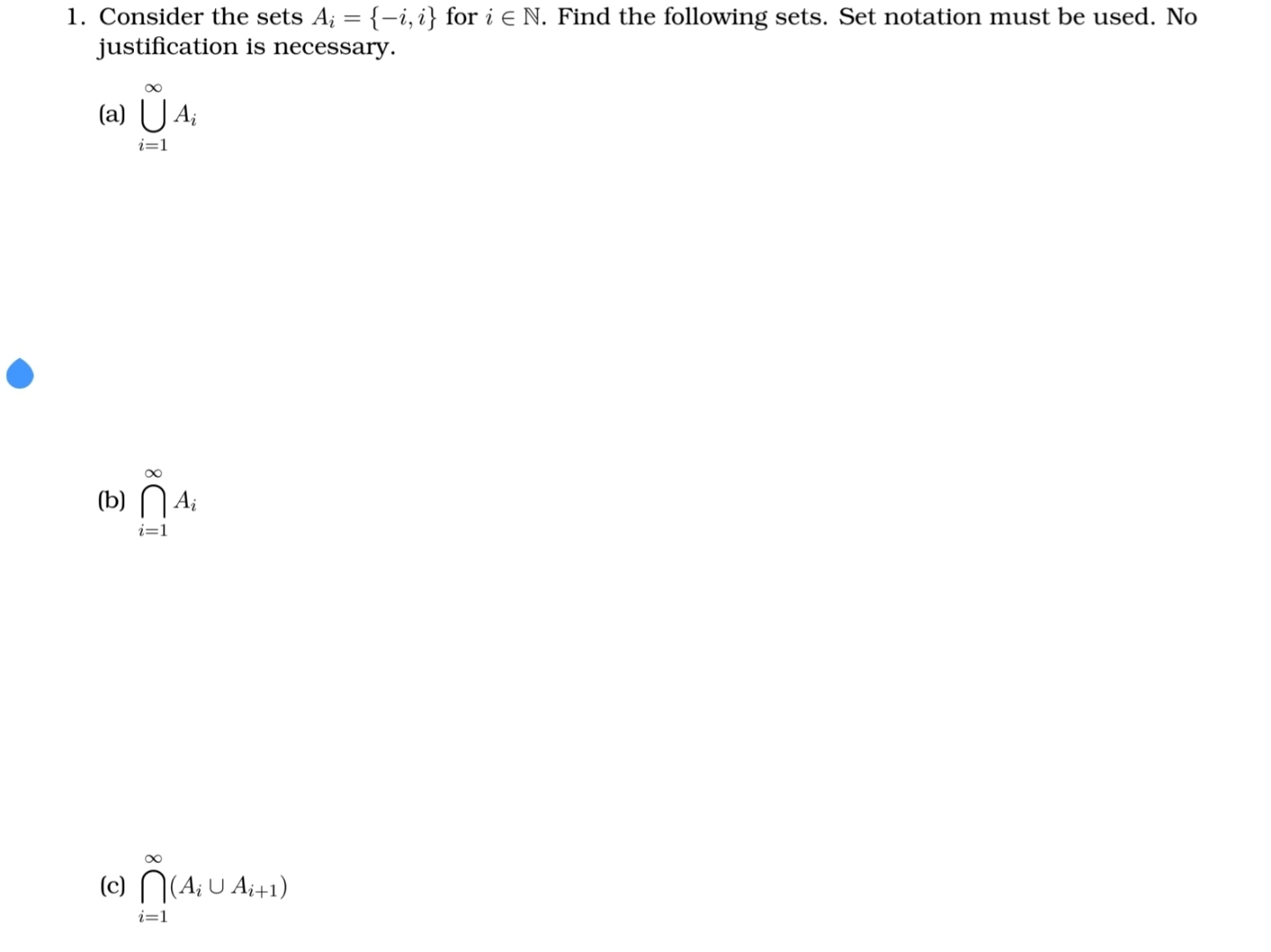 Solved Consider the sets Ai={-i,i} ﻿for iinN. Find the | Chegg.com