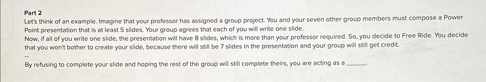 Solved Part 2Let's think of an example. Imagine that your | Chegg.com