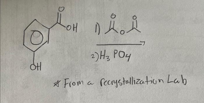 Solved 애 020 2H PO4 에 & From a recrystallization Lab | Chegg.com