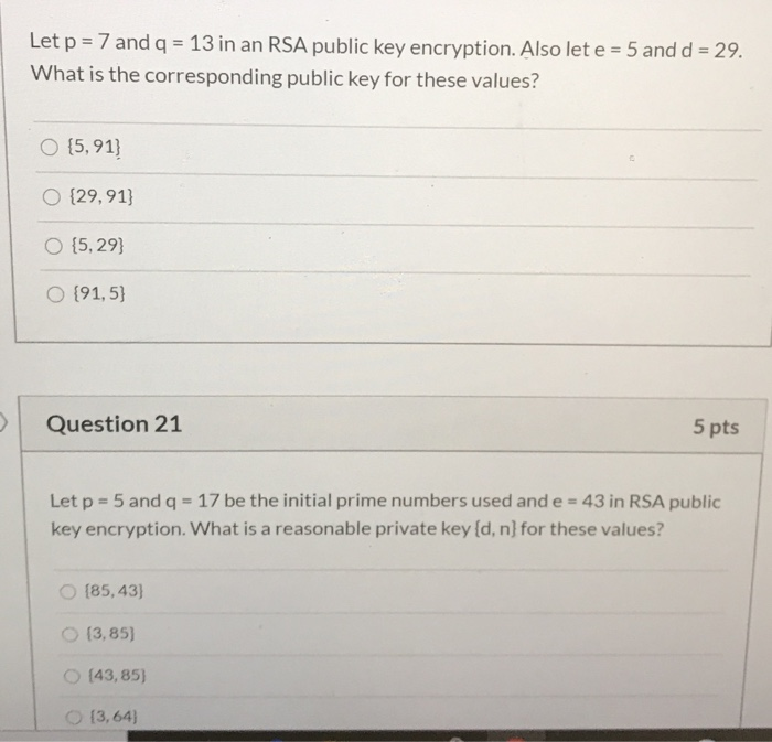 Solved Let p = 7 and q = 13 in an RSA public key encryption. | Chegg.com