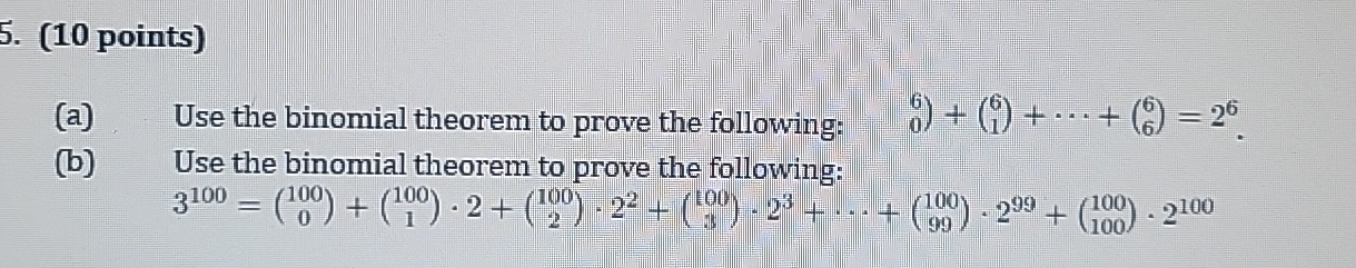 Solved (10 ﻿points)(a) ﻿Use the binomial theorem to prove | Chegg.com