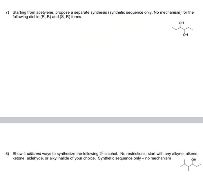 Solved 7) Starting from acetylene, propose a separate | Chegg.com