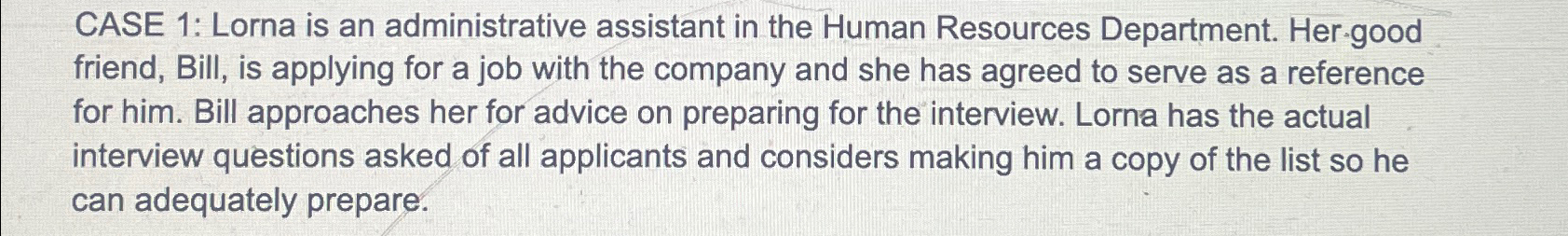 Solved CASE 1: Lorna is an administrative assistant in the | Chegg.com