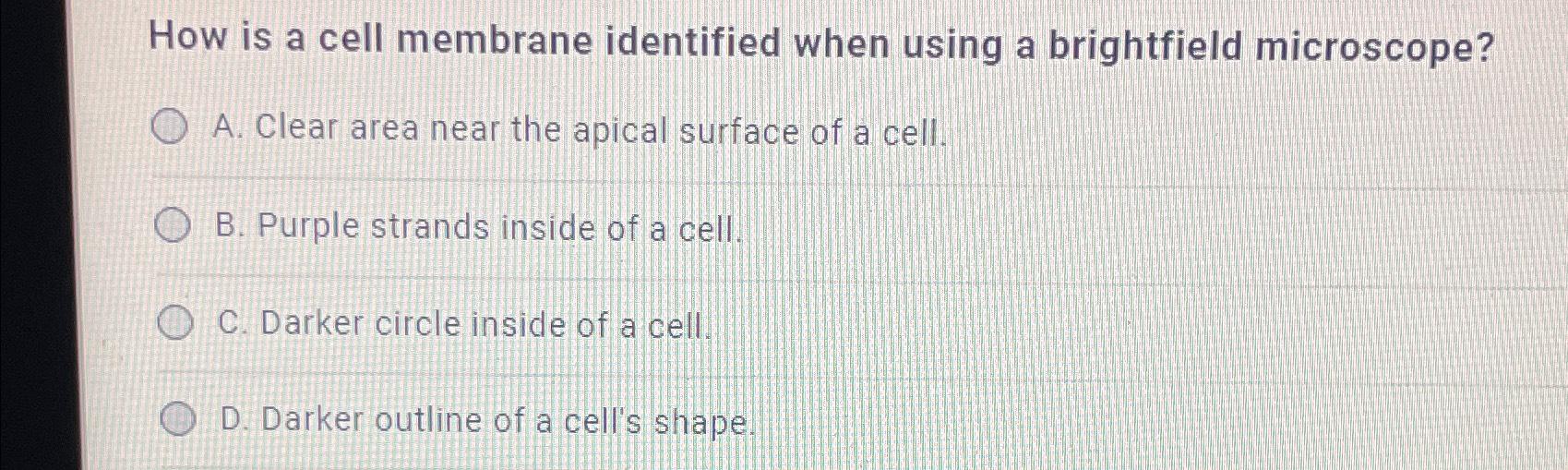 Solved How is a cell membrane identified when using a | Chegg.com