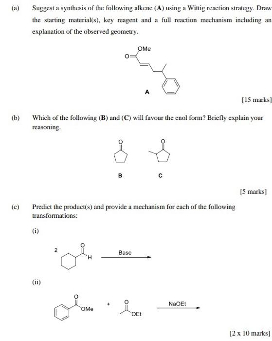 Solved (a) Suggest a synthesis of the following alkene (A) | Chegg.com