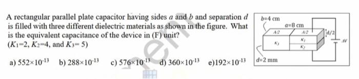 Solved A rectangular parallel plate capacitor having sides a | Chegg.com