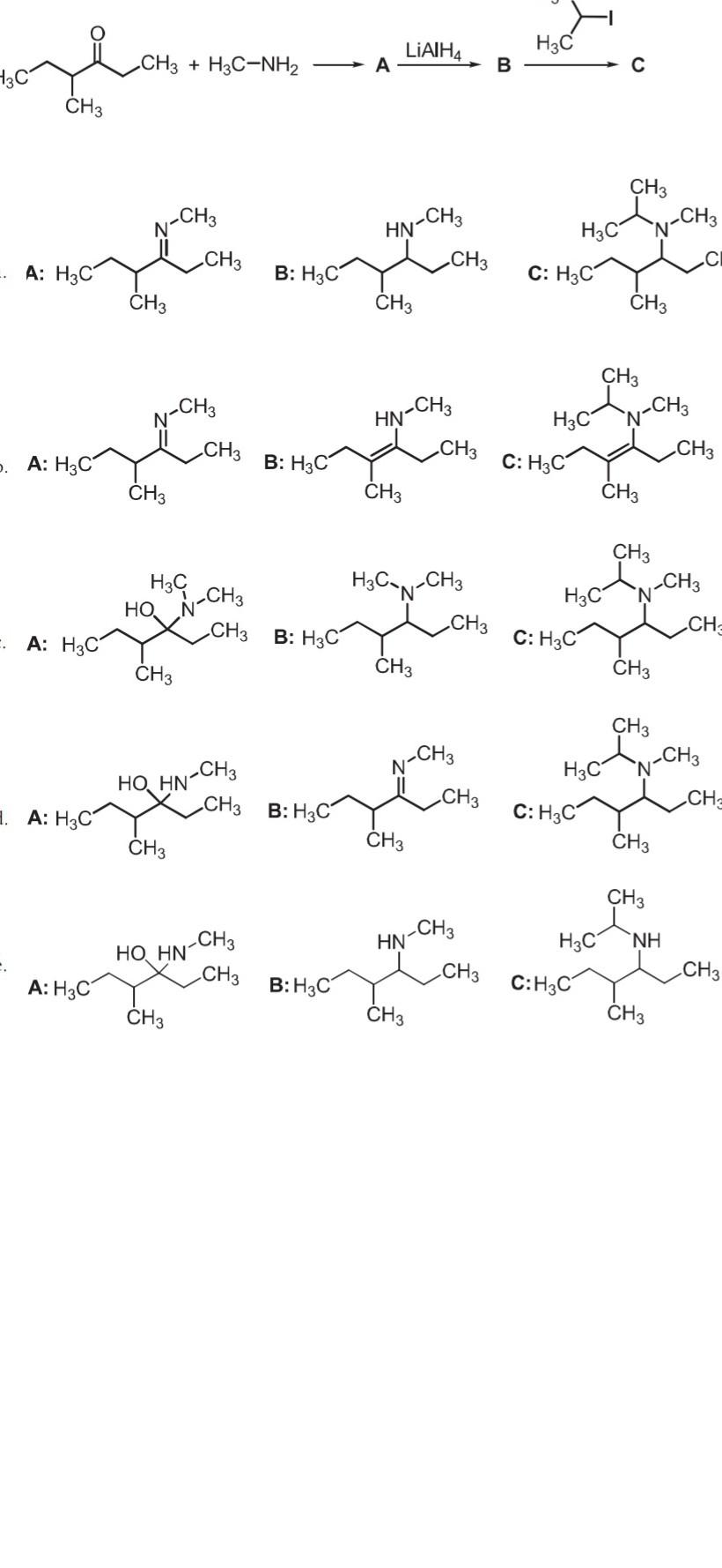 Solved LiAlH4 H3C ich CH3 + H3C-NH2 -A B #3 C° CH3 CH3 -CH3 | Chegg.com