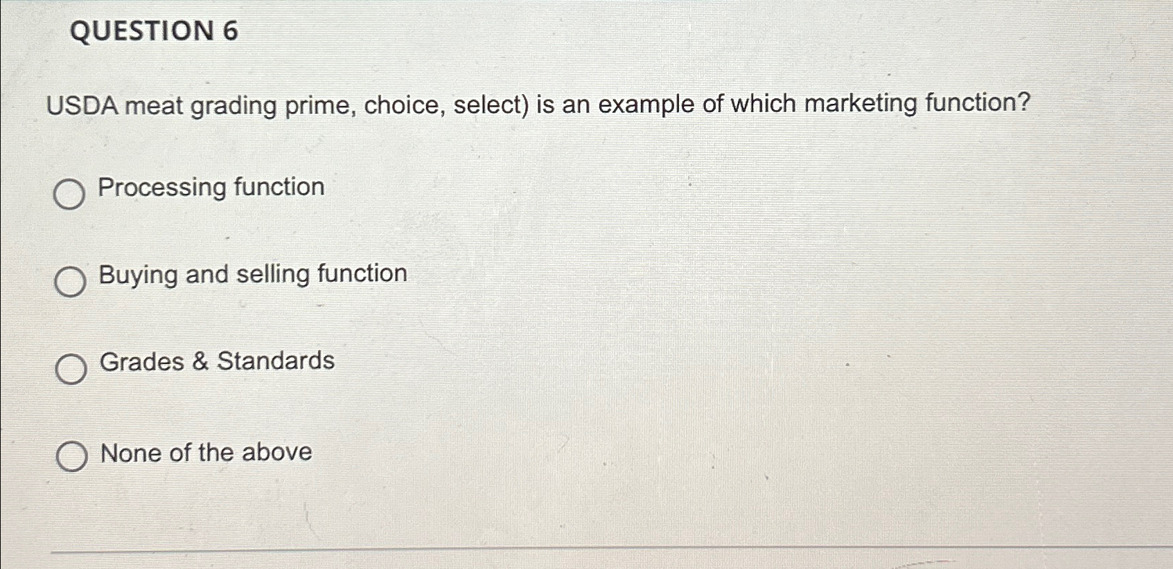 Solved QUESTION 6USDA meat grading prime, choice, select) | Chegg.com