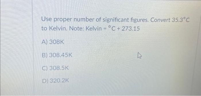 Use proper number of significant figures. Convert | Chegg.com
