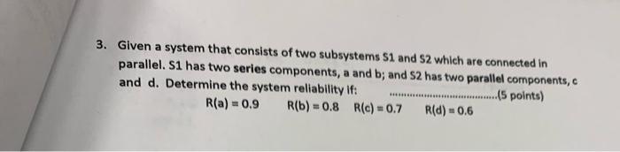 Solved 3. Given a system that consists of two subsystems $1 | Chegg.com