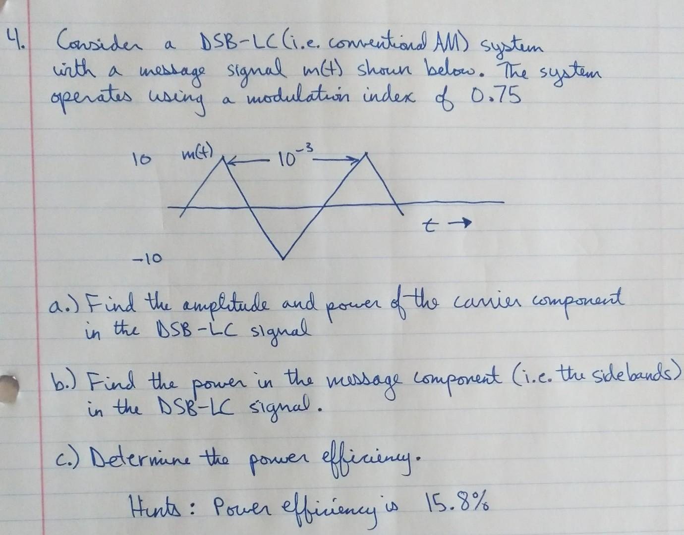 Solved 4. Consider a DSB-LC line. conventional AM) system ( | Chegg.com