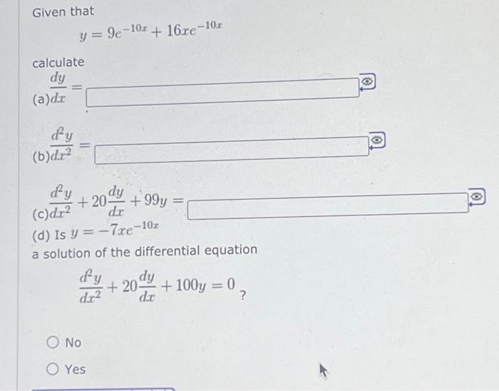 Solved Given that calculate dy (a)dx d'y (b)dx² y = 9e-10 + | Chegg.com