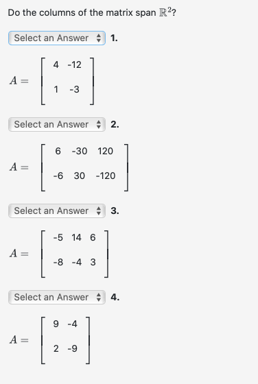 Do the columns of the matrix span | Chegg.com