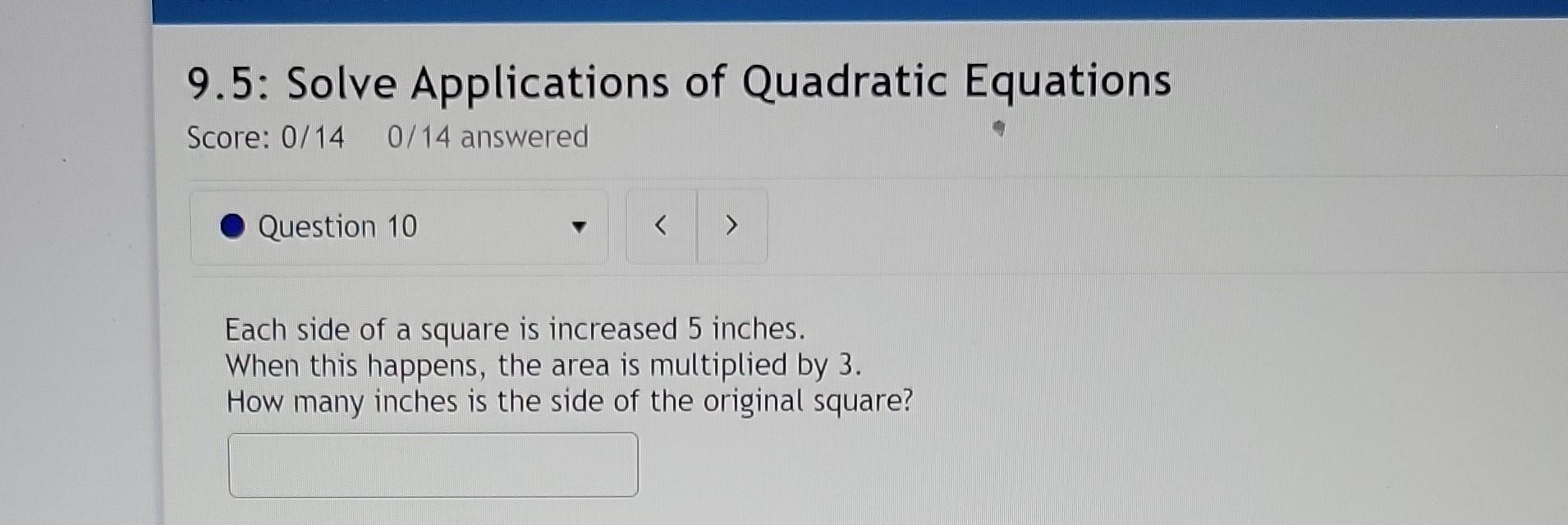 Solved 9.5: Solve Applications of Quadratic Equations Score: | Chegg.com