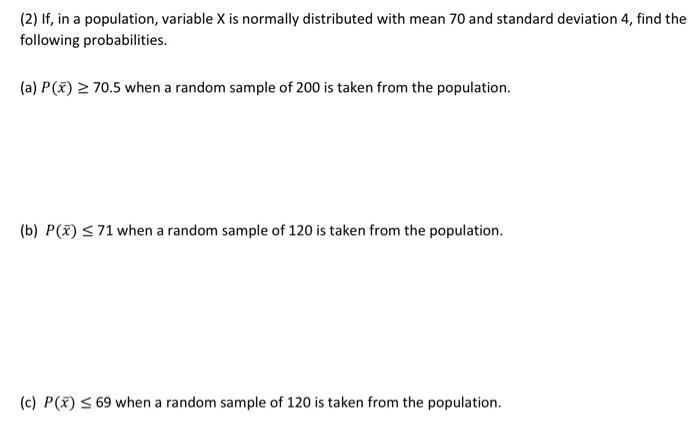 Solved (2) If, in a population, variable X is normally | Chegg.com