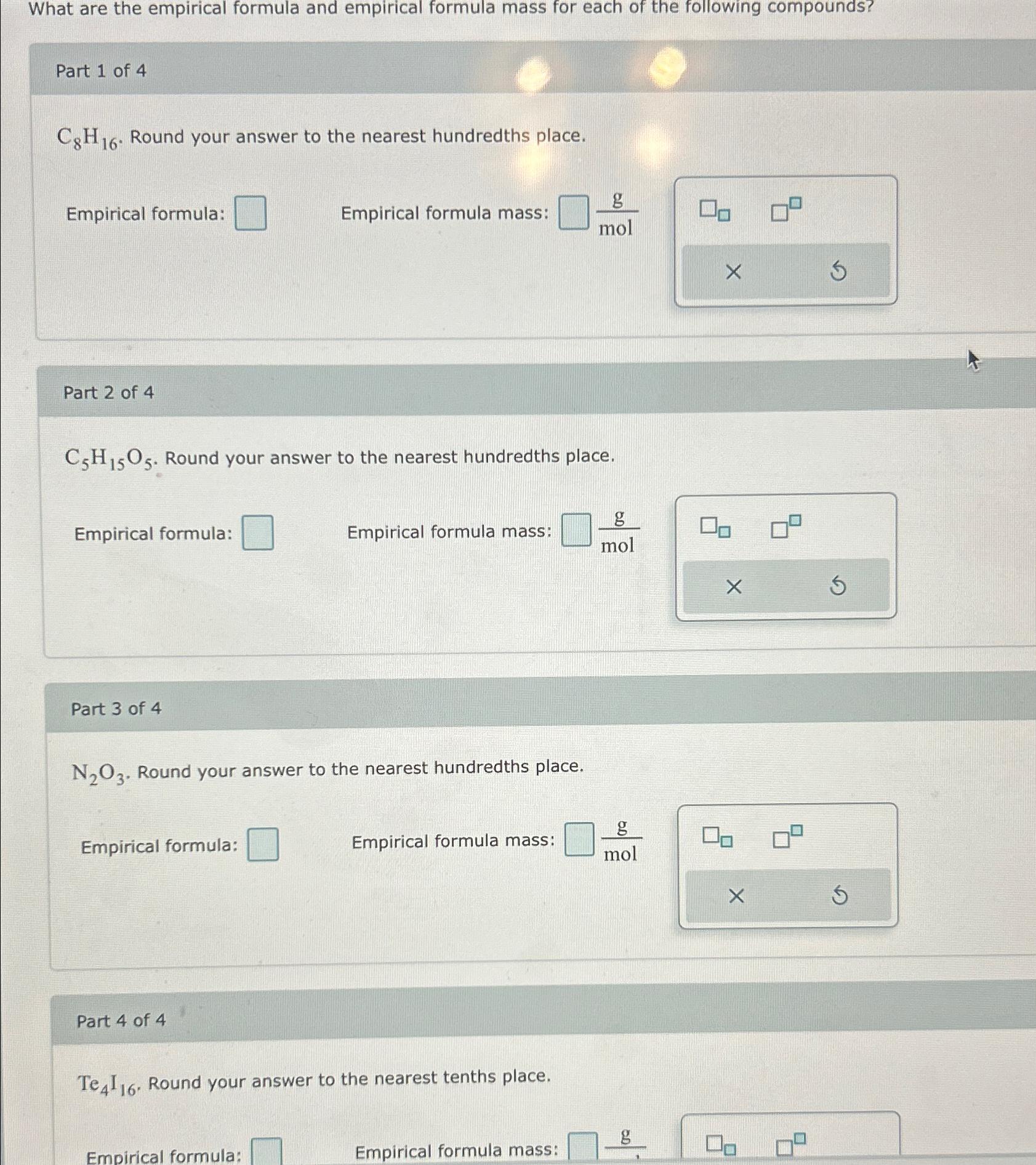 Solved What are the empirical formula and empirical formula | Chegg.com